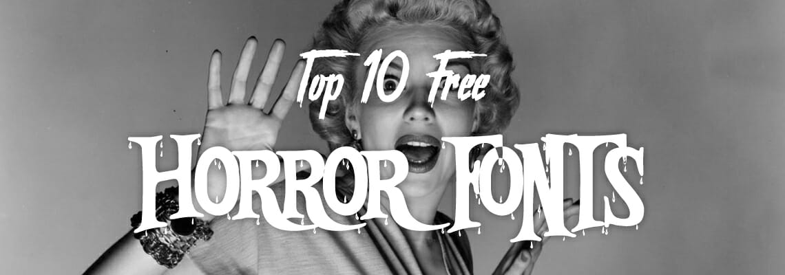Top 10 Free Horror Fonts - Buckeye Innovation